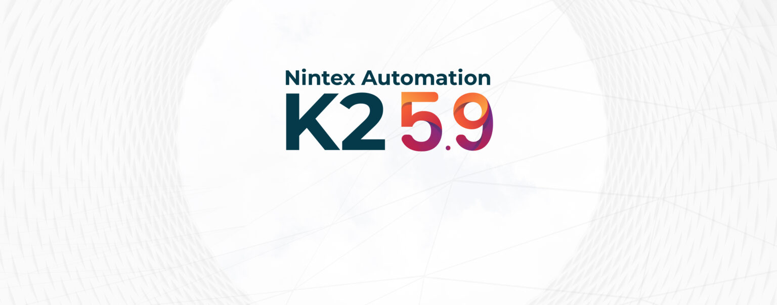 Nintex latest updates: K2 5.9 release | AMO Consultancy